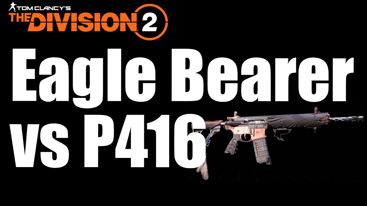 The Division 2 PTS - Eagle Bearer vs P416 - YouTube