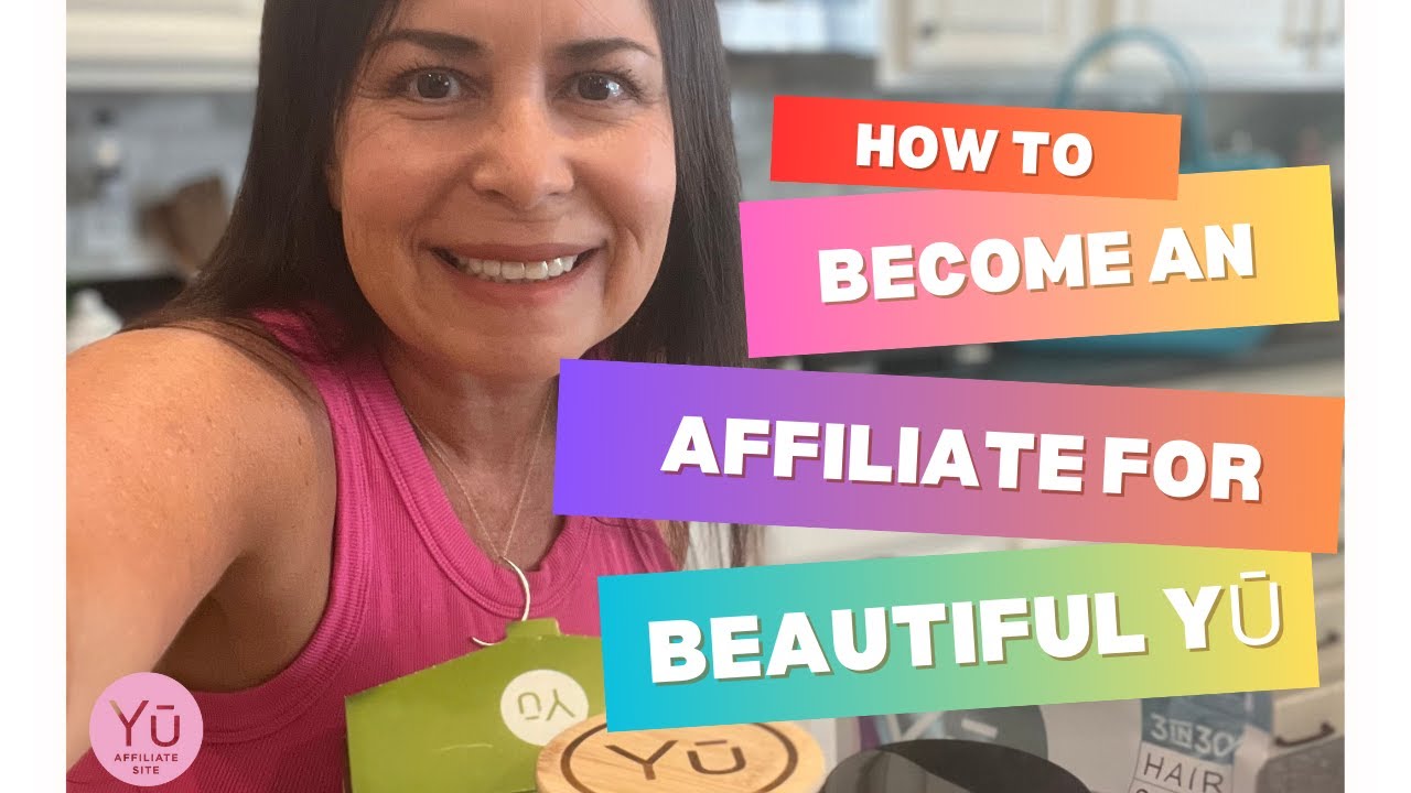 How to Become a Beautiful Yu Affiliate and How It All Works - YouTube