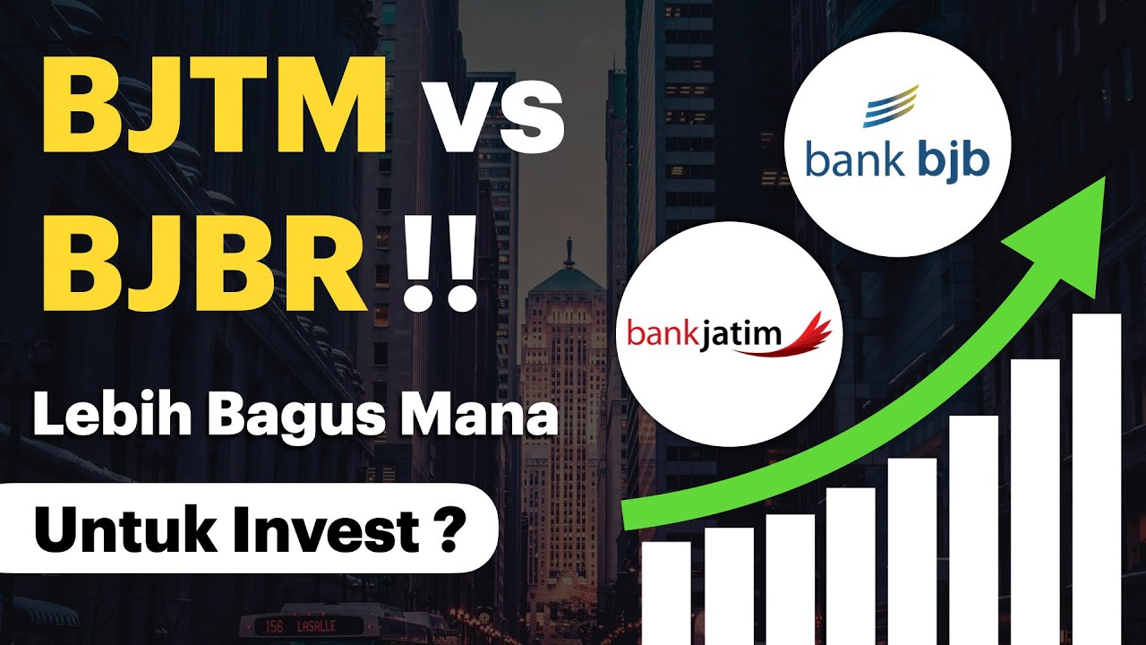 Analisa Saham BJTM vs BJBR 2023, Mana Lebih Bagus ? | Saham Bank Series ...