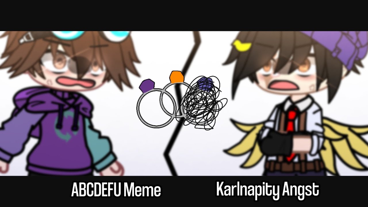 ABCDEFU [Meme] | Karlnapity Angst - YouTube