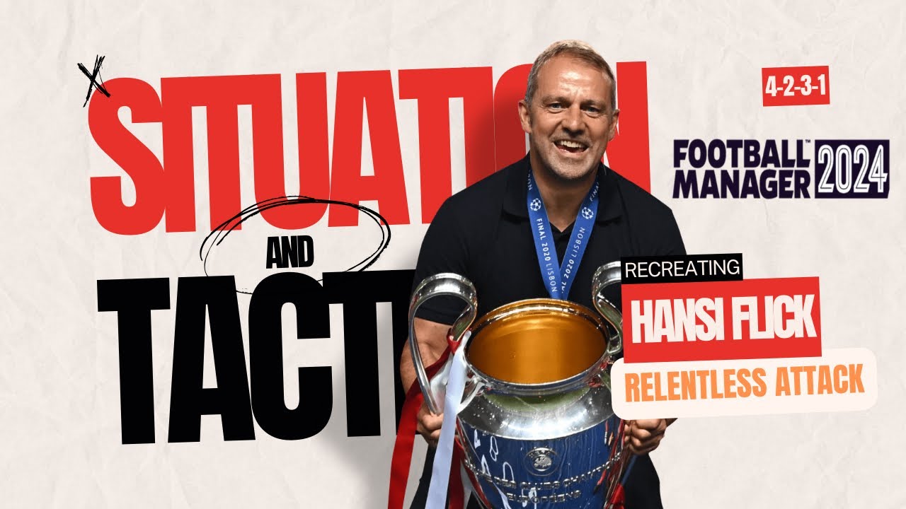 FM24 MOBILE HANSI FLICK TACTICS THAT WILL WIN YOU TROPHIES!! 🏆 - YouTube