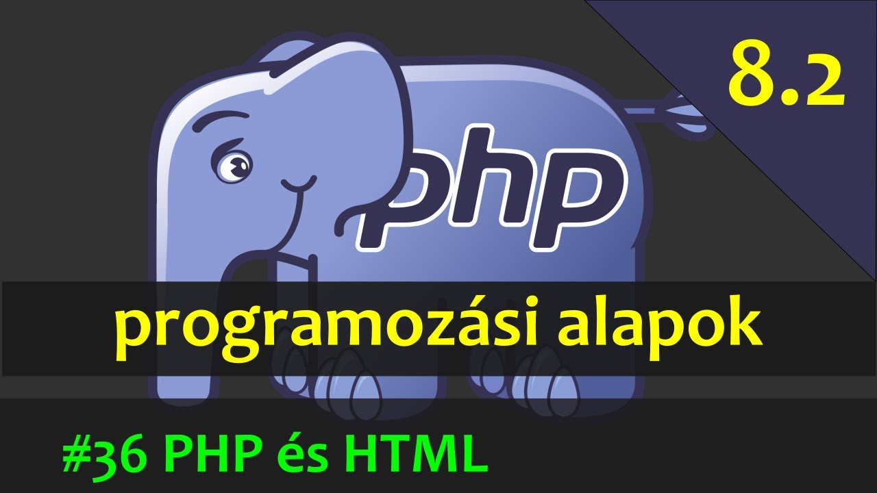 PHP alapok - #36 PHP és HTML - YouTube