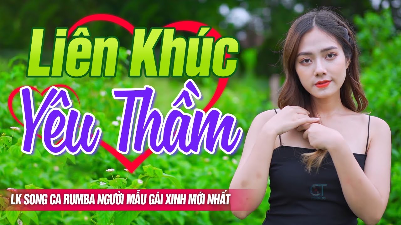 Lk Yêu Thầm ♥ LK Rumba Nhạc Vàng Bolero Người Mẫu Gái Xinh ÍT QUẢNG CÁO ...