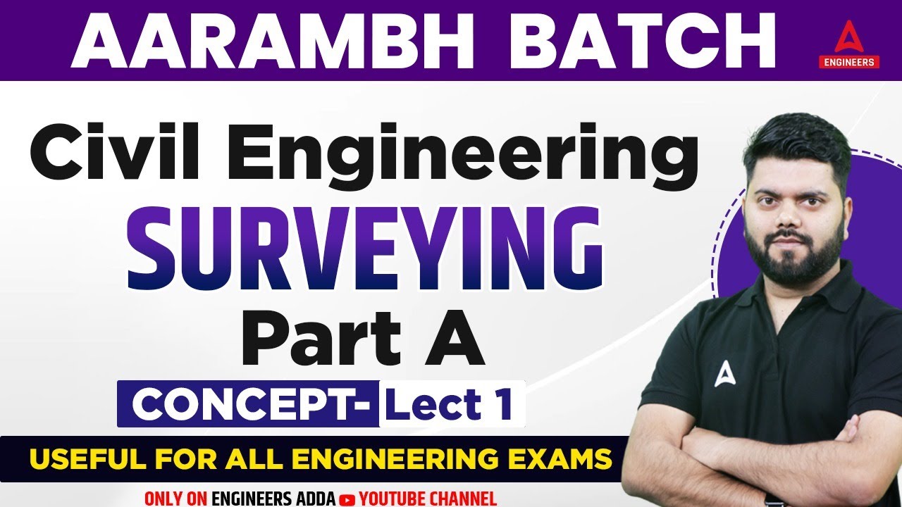 Surveying In Civil Engineering | Civil Engineering Concepts #1 | SSC JE 2023 Aarambh Batch - YouTube