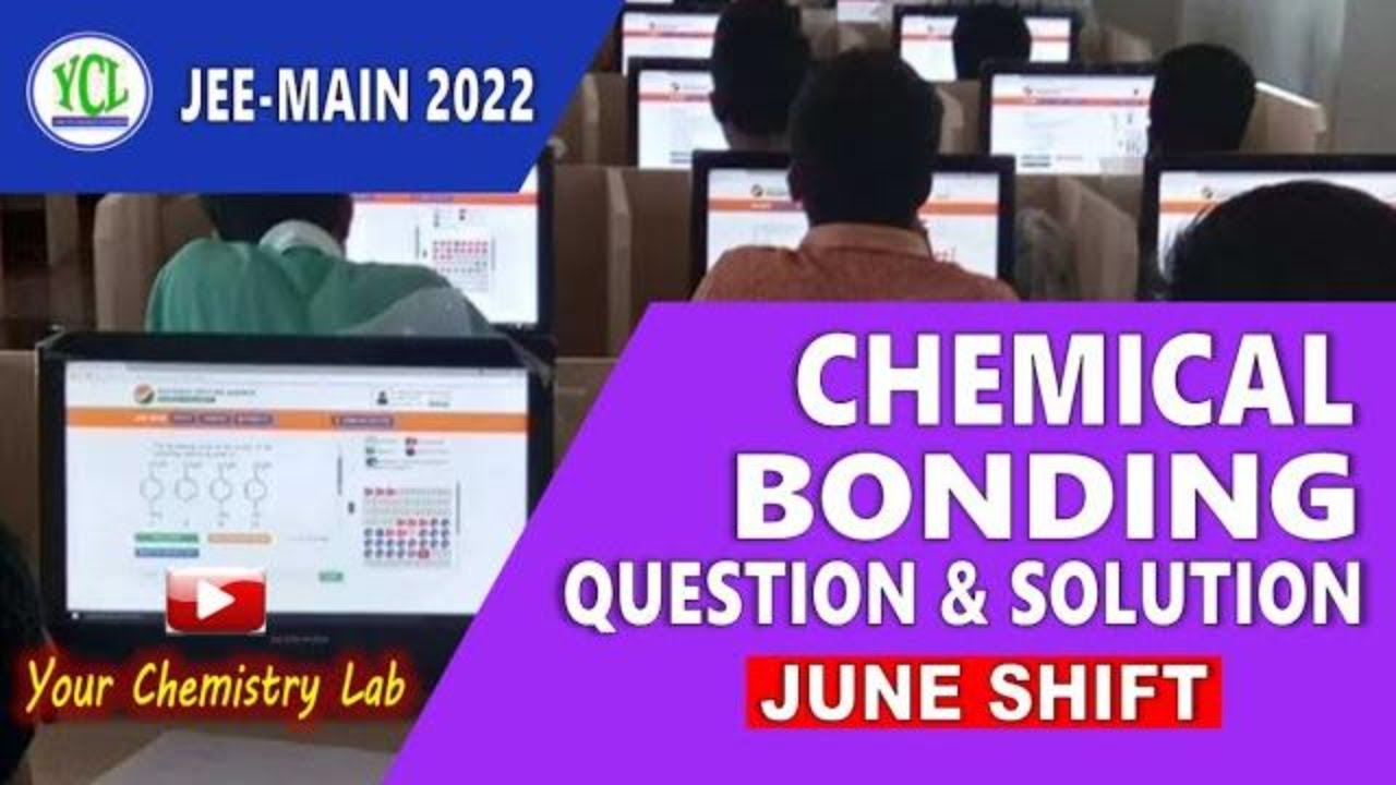 Chemical Bonding /JEE Main 2022 June Shift Question-Solution - YouTube