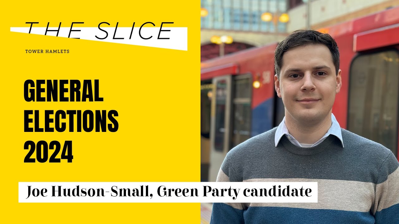 Joe Hudson-Small, Green Party candidate for Stratford and Bow - YouTube