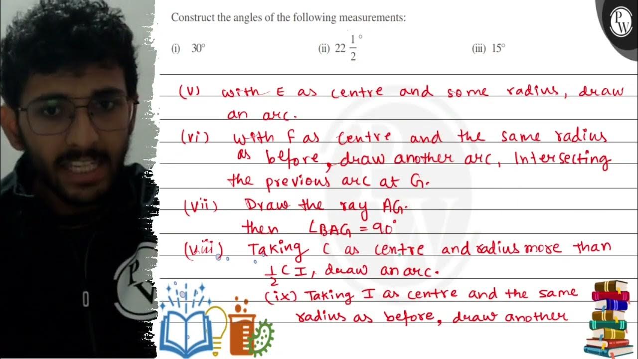 Construct The Following Angles And Verify By Measuring Them By A