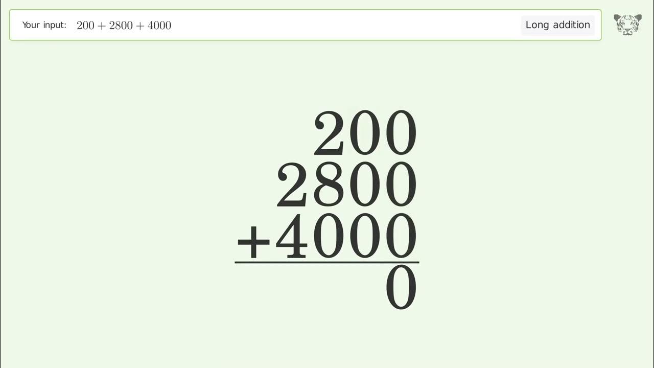 Long Addition Problem 200+2800+4000: Step-by-Step Video Solution ...