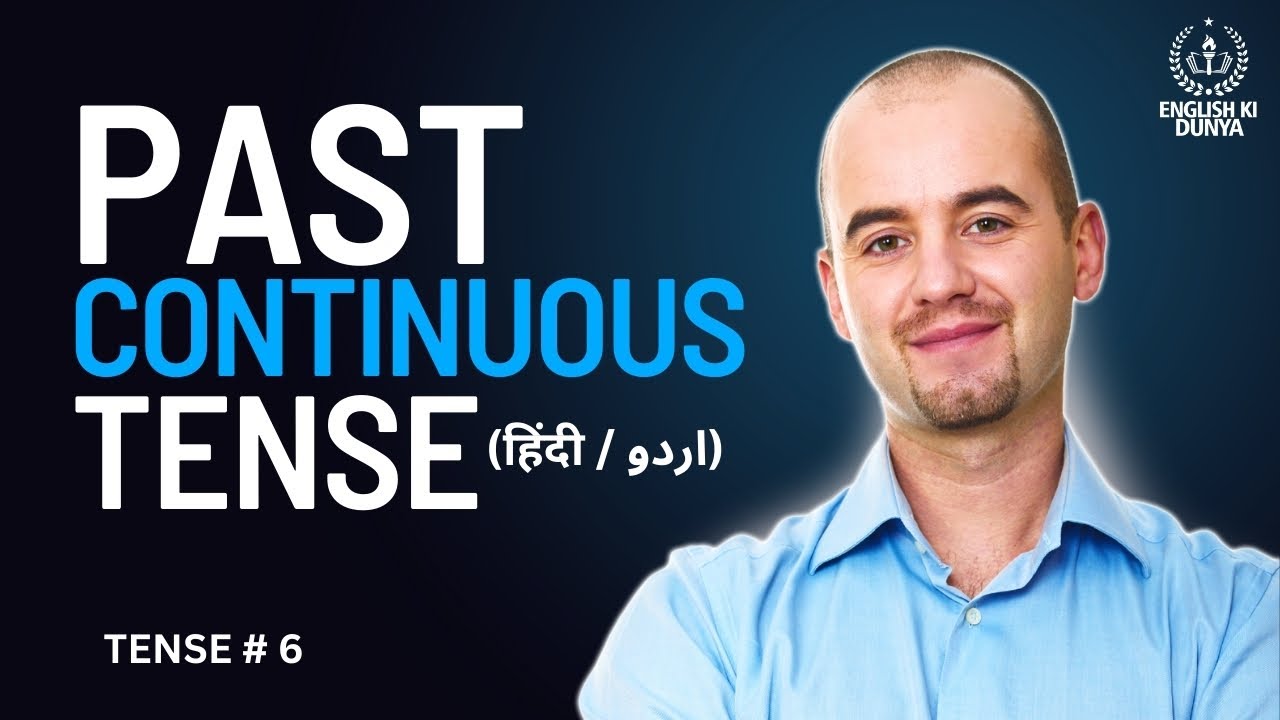 Learn Past Continuous Tense: Detailed Lesson for Students from India ...