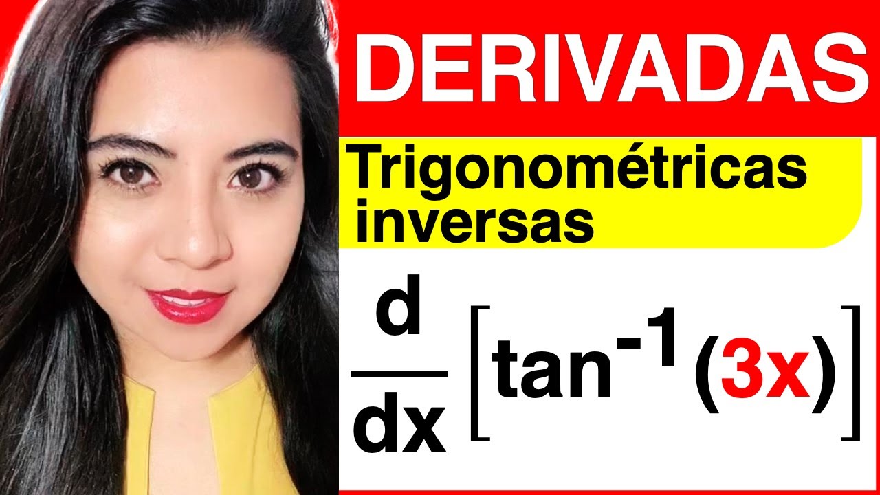 DERIVADA de TAN^-1 - DERIVADAS de funciones TRIGONOMÉTRICAS #28 - YouTube