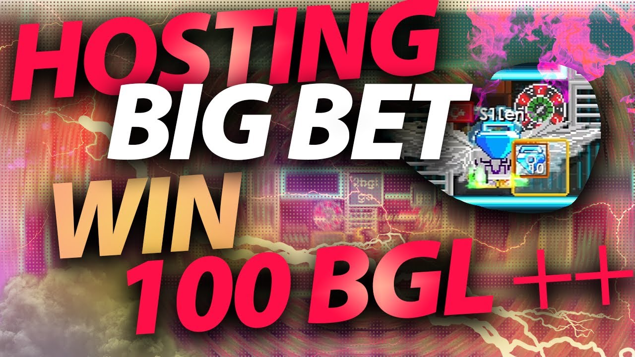 HOSTING 10-50 BGL WIN 100 BGL ++ | Growtopia Casino - YouTube