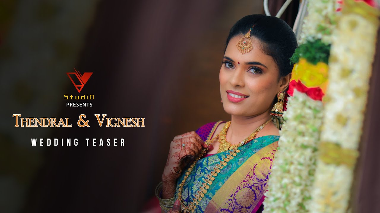The Best Mayiladuthurai Wedding Teaser | THENDRAL & VIGNESH | V STUDIO™ - YouTube
