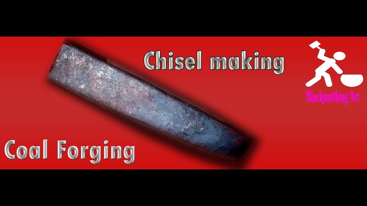 Long shaped thin Chisel making process,primitive coal forging ...