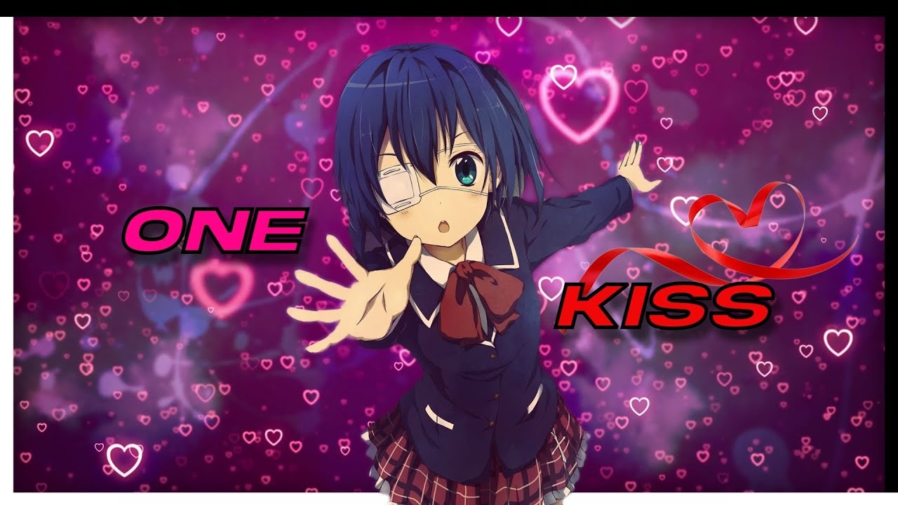 Rikka Takanashi | One kiss edit | [AMV] - YouTube