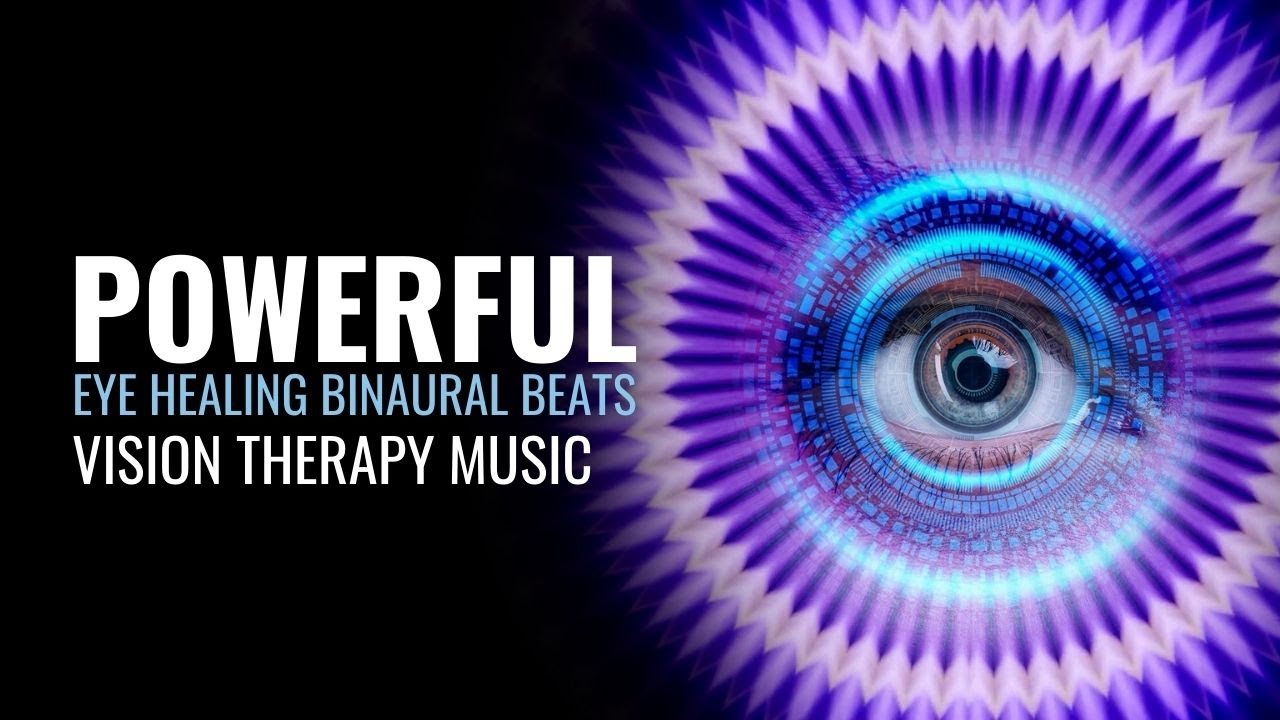 Powerful Eye Healing Binaural Beats | Eye Regeneration Frequency ...