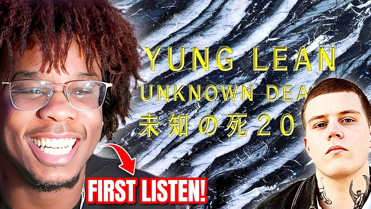 Yung Lean’s LEGENDARY Debut Album.. ‘UNKNOWN DEATH 2002’ (REACTION ...