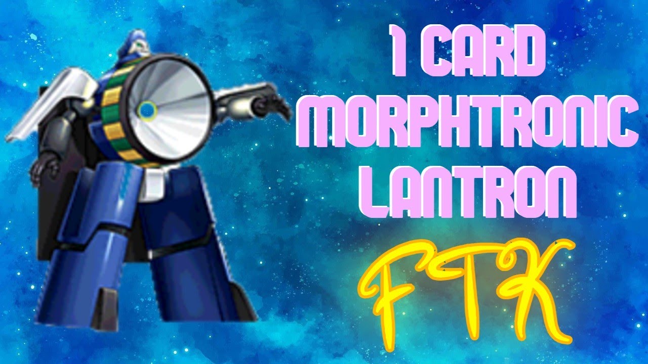1 Card Morphtronic Lantron FTK || Yu-Gi-Oh! FTK Lab - YouTube