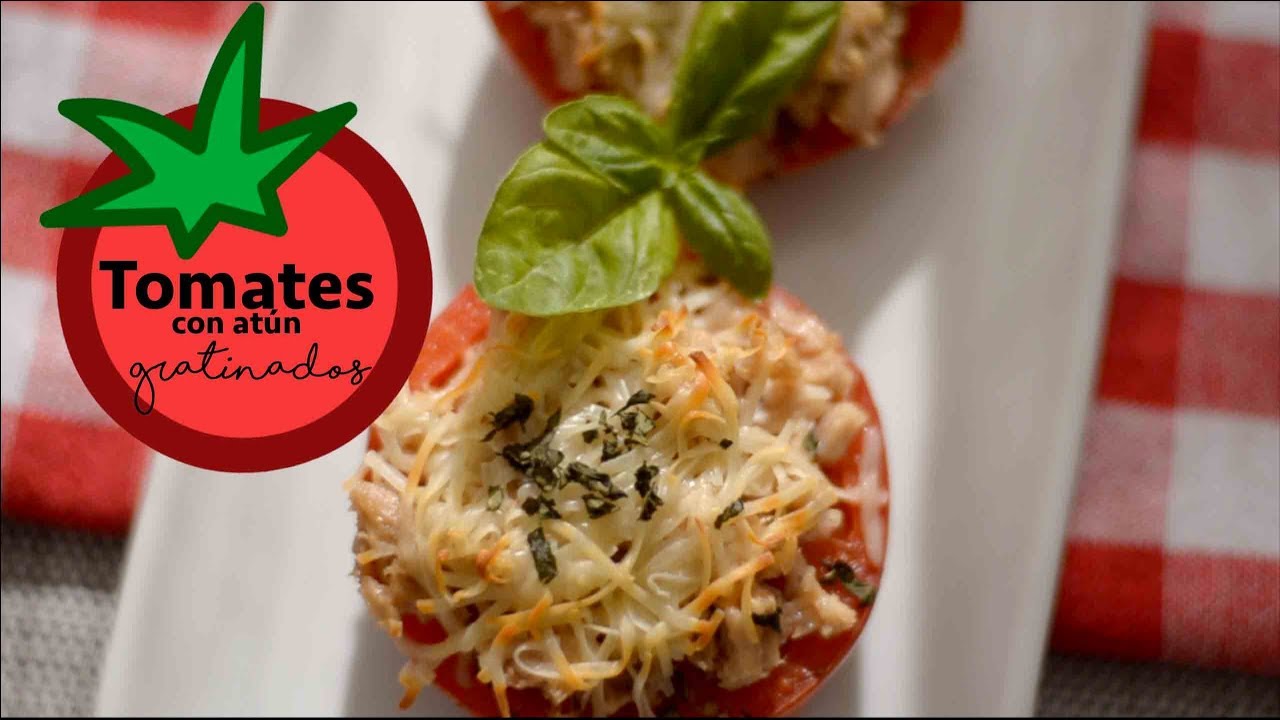 TOMATES con ATÚN gratinados | ACOMERYPUNTO - YouTube