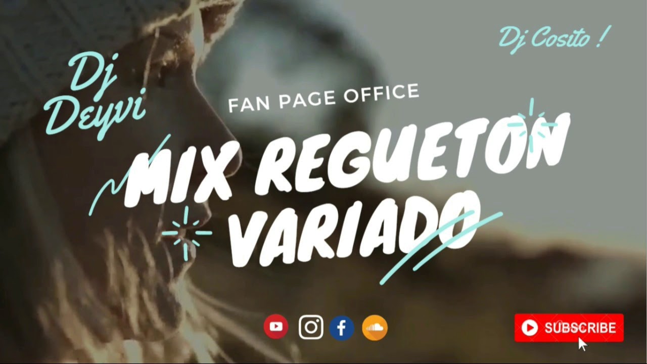 MIX REGUETON VARIADO - DJ DEYVI_COSITO 2020 - LA MEJOR MUSICA - YouTube