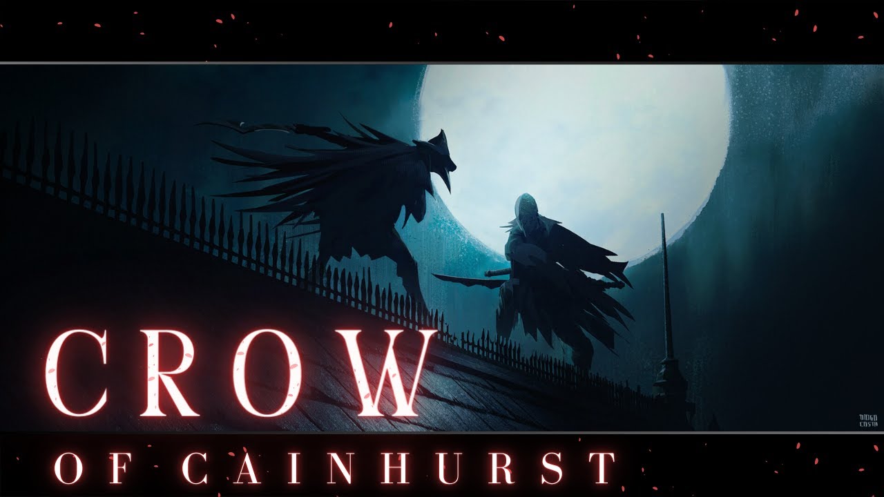 Bloody Crow of Cainhurst, Bloodborne Inspired Music - YouTube