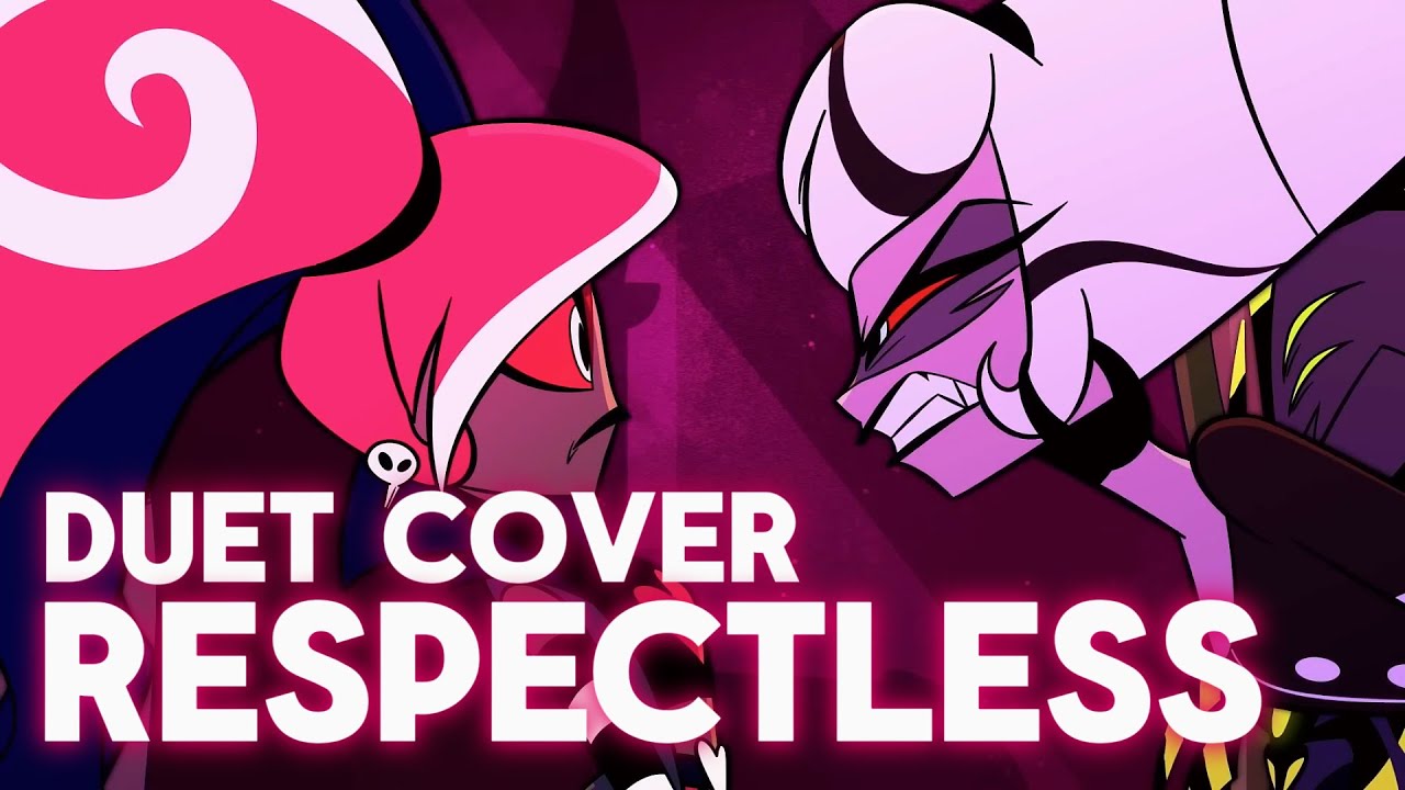 Respectless - Duet Cover (Hazbin Hotel) 【Chai + @xxmariatinaxx】 - YouTube