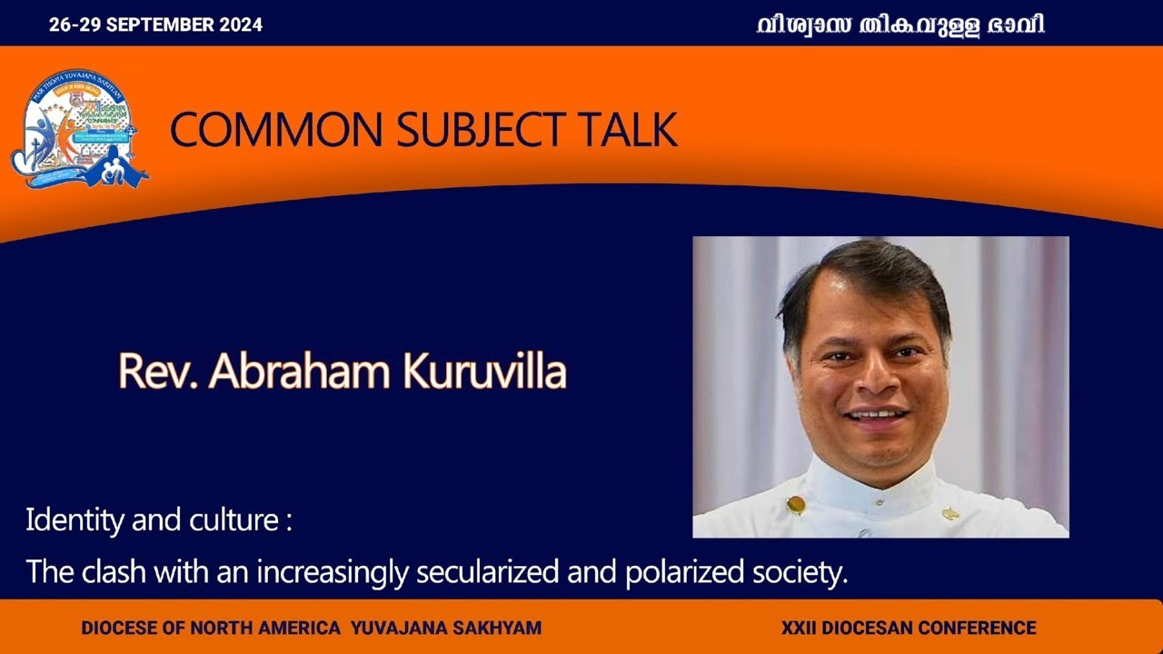XXII Diocesan Yuvajana Sakhyam Conference | Common Talk | Rev. Abraham Kuruvilla - YouTube