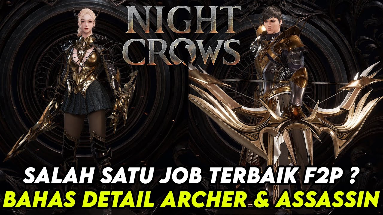 SALAH SATU JOB TERBAIK UNTUK F2P ? BAHAS JOB ARCHER & ASSASSIN - NIGHT ...