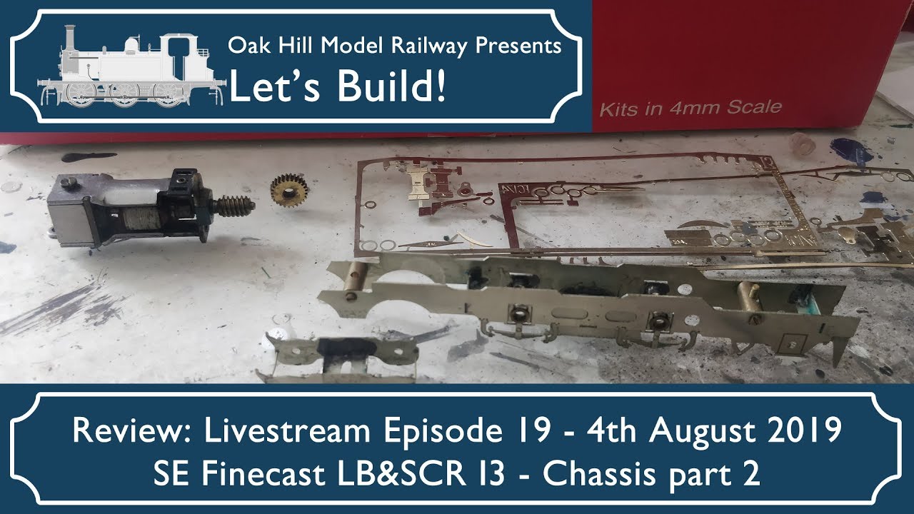 Let's Build Review - Episode 19 SE Finecast LB&SCR I3 chassis part 2 ...
