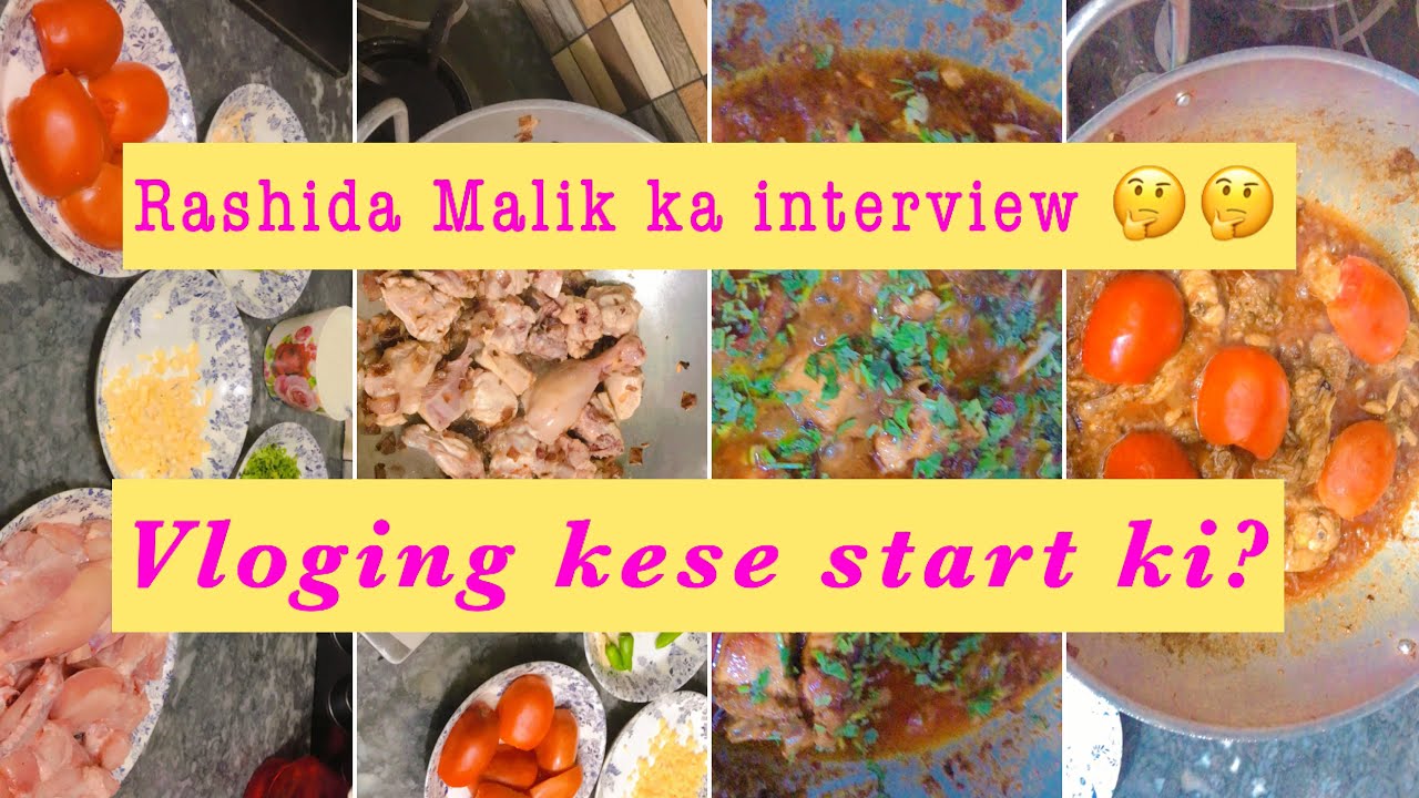 How to start Vloging | easy chicken recipe | rashida malik ka interview ...