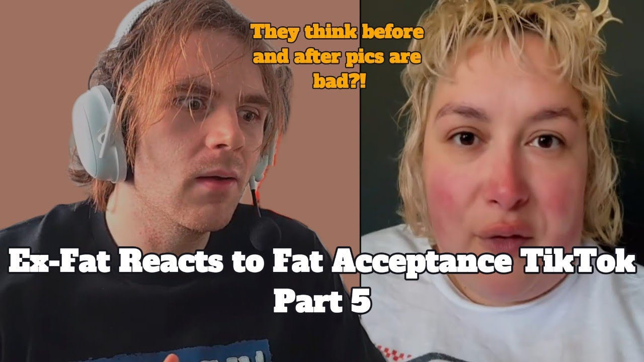 They think before and after pictures are bad?! | Ex-fat Reacts to Fat ...