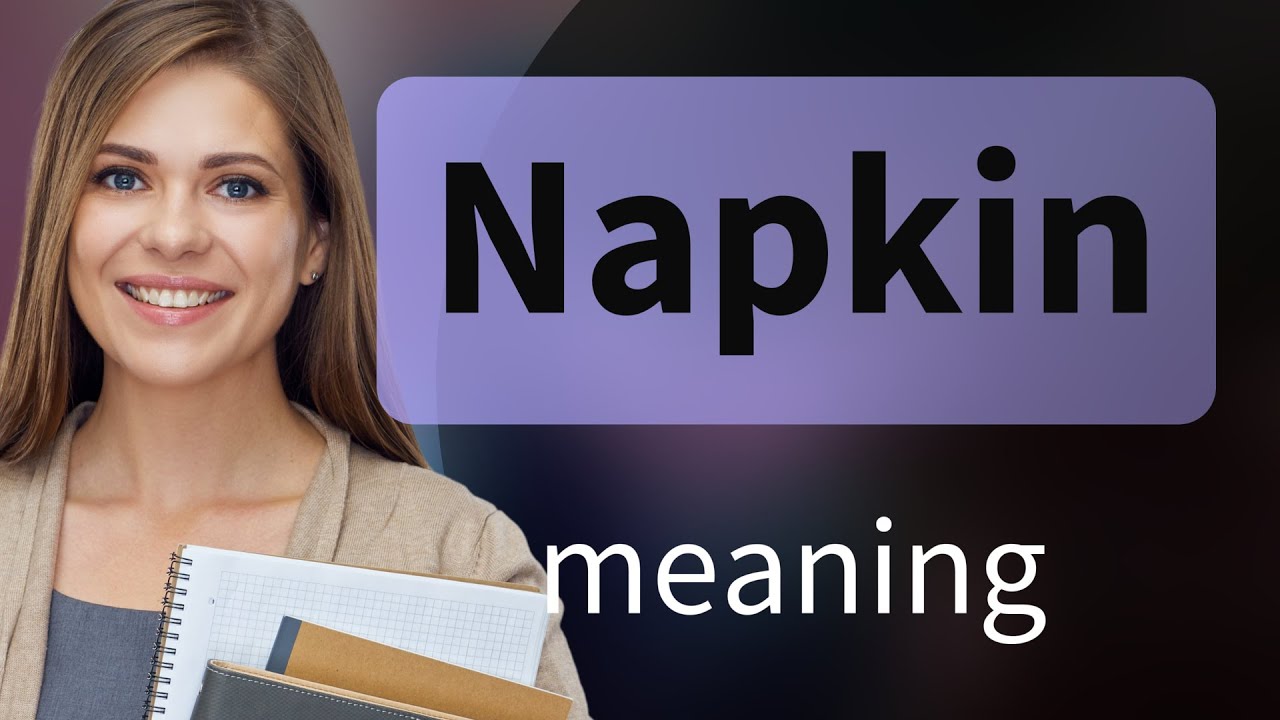 Napkin • definition of NAPKIN - YouTube