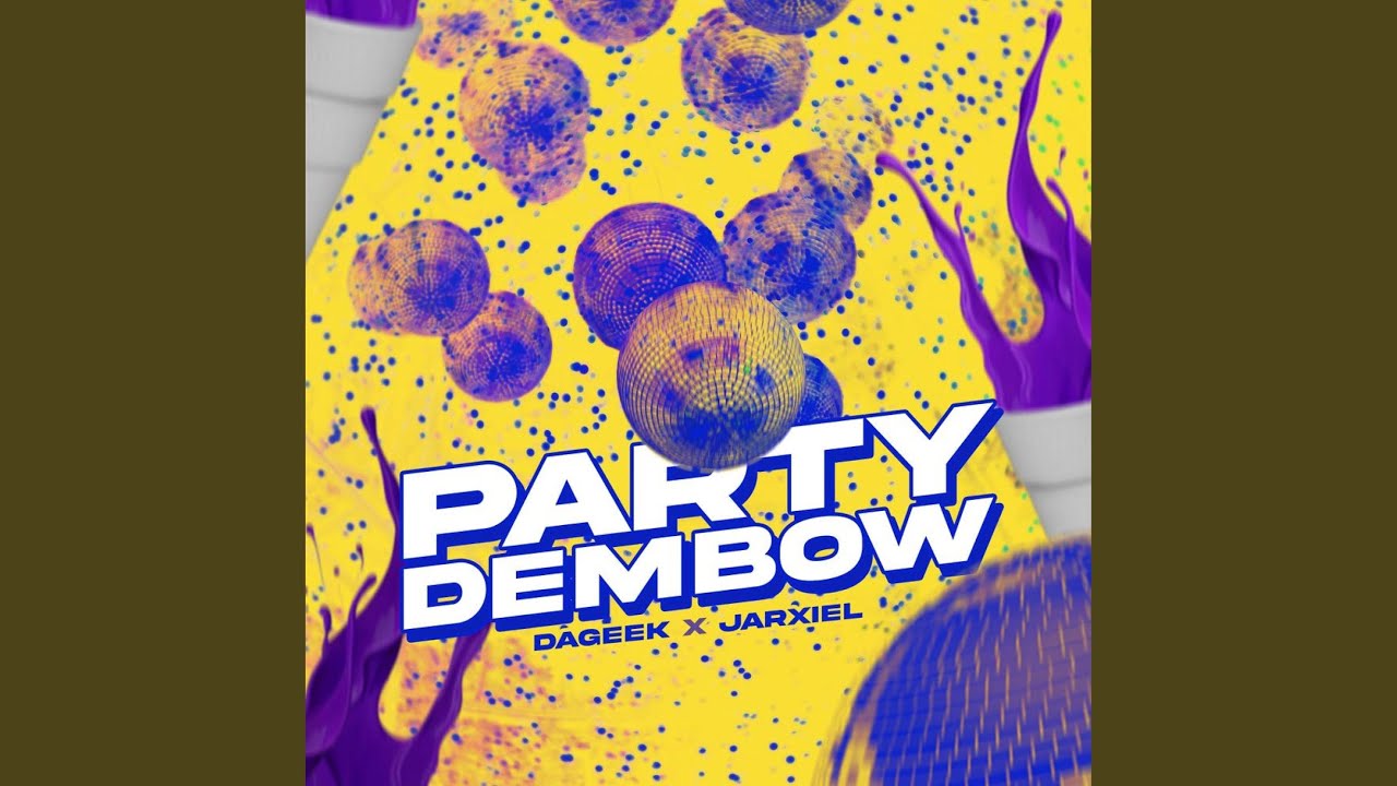Party Dembow (feat. Jarxiel) (Remix) - YouTube