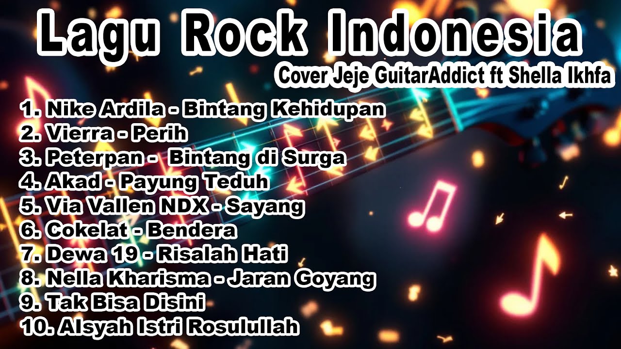 Lagu Rock Indonesia Cover Jeje GuitarAddict ft Shella Ikhfa - YouTube
