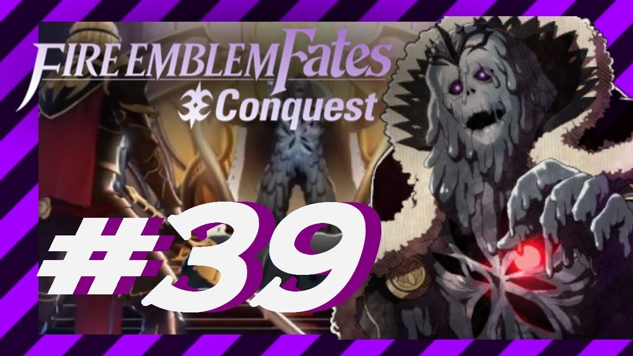 Fire Emblem Fates [ Conquest ] PART 39 - GARON'S TRUE FORM! - YouTube