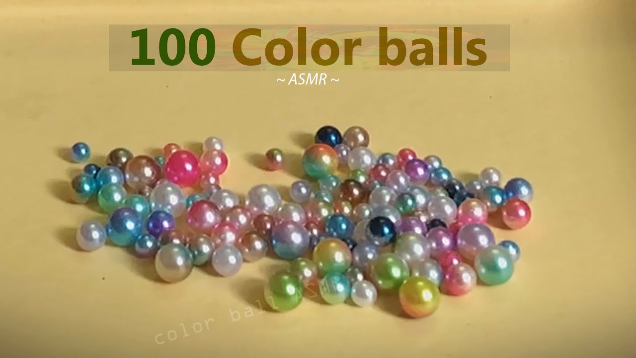 ASMR Color Ball | Counting 1 to 100 | Relaxing Sounds | (No talking ...