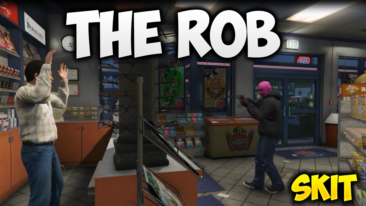 GTA 5 Skit: The Rob - YouTube