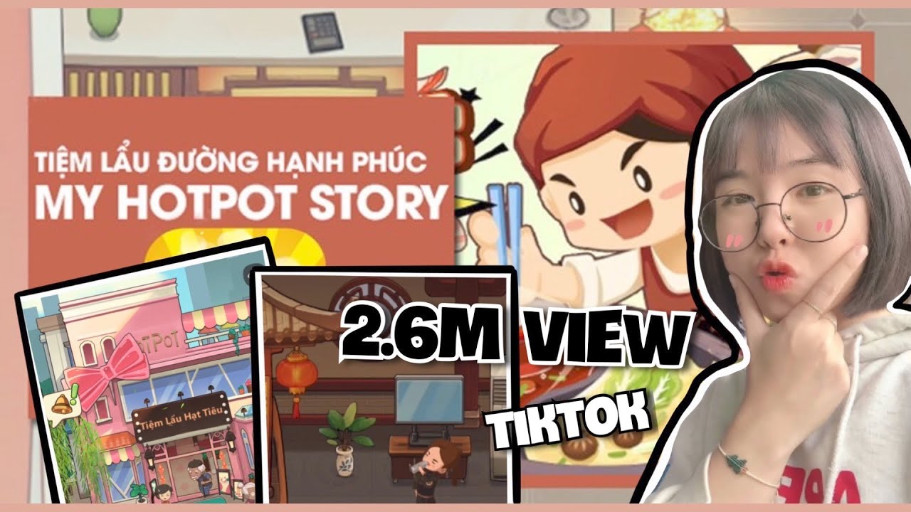 My Hotpot Story | Top 10 Video Triệu View Game Tiệm Lẩu Đường Hạnh Phúc Của Tiktok Hạt Tiêu ...
