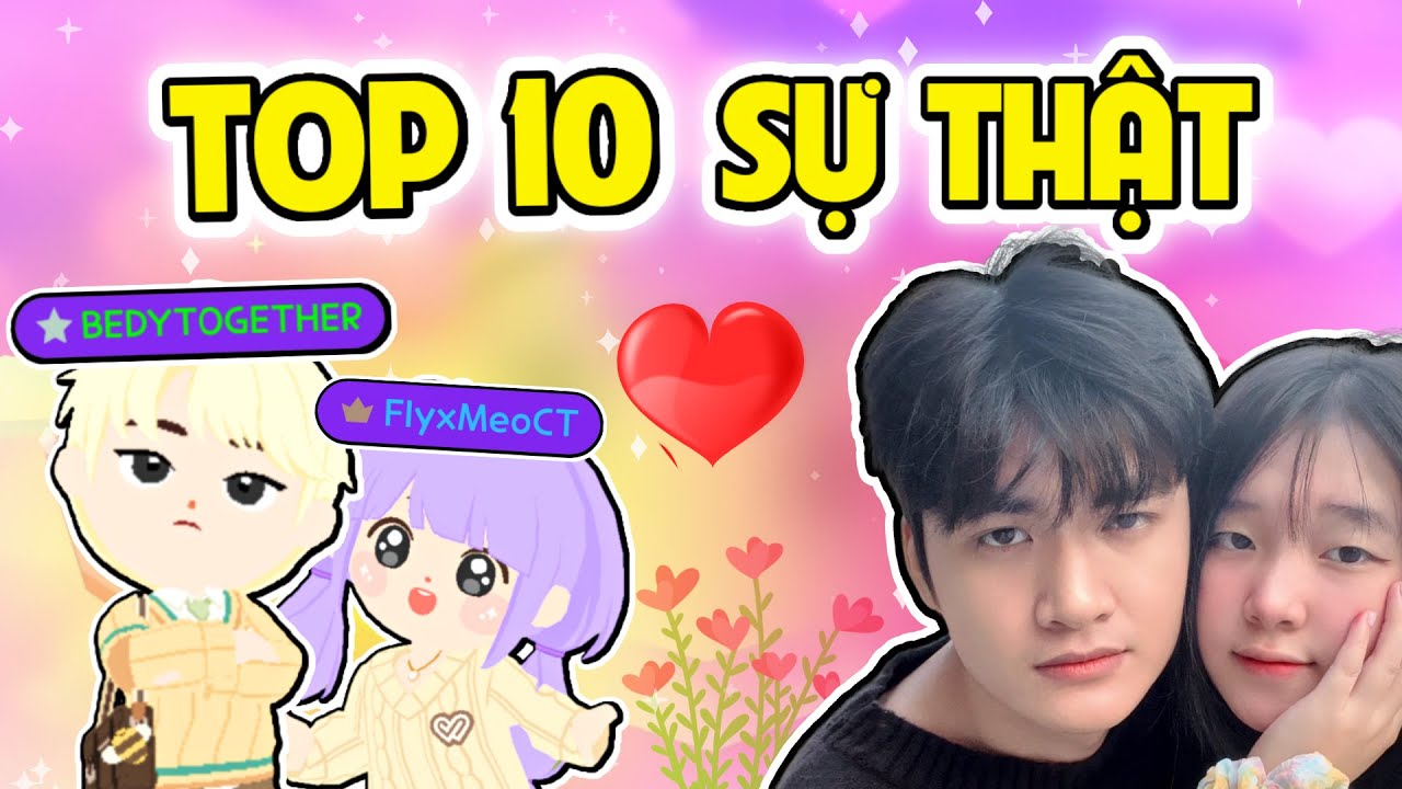 PLAY TOGETHER | TOP 10 SỰ THẬT VỀ CẶP ĐÔI BEDY VÀ MEO CƠ TRƯỞNG - YouTube
