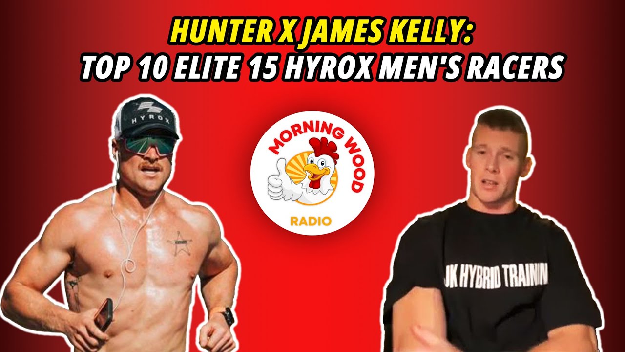 EP: 42 - Hunter x James Kelly: Top 10 Elite 15 HYROX Men's Racers - YouTube