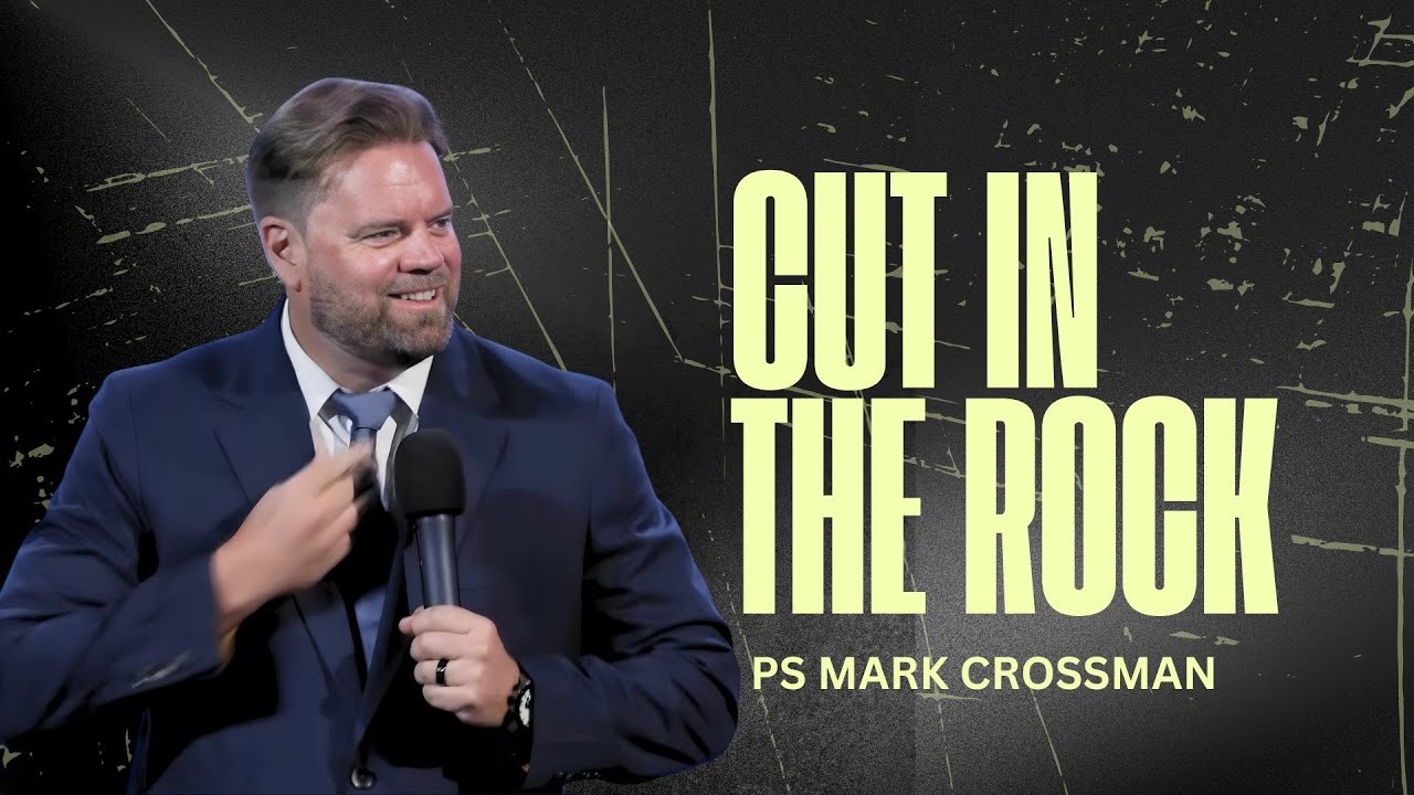 Cut in the Rock | Easter 2025 | Ps Mark Crossman - YouTube