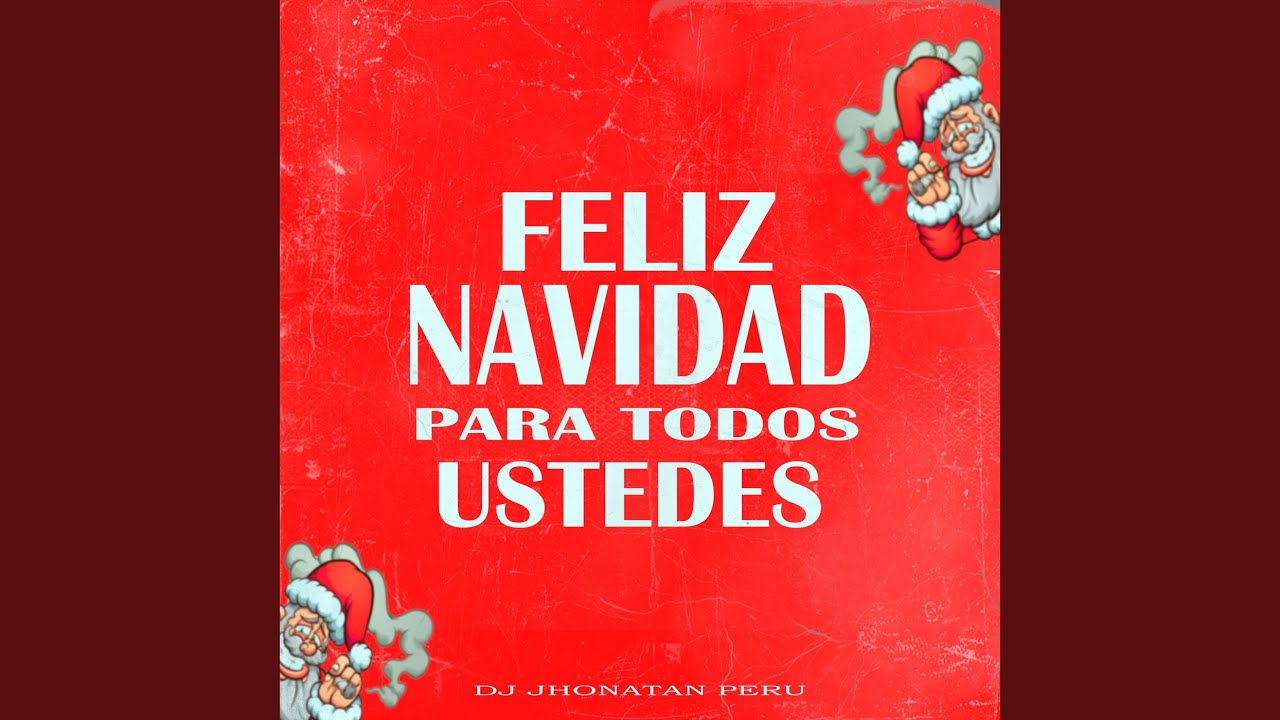 Feliz Navidad Para Todos Ustedes - YouTube