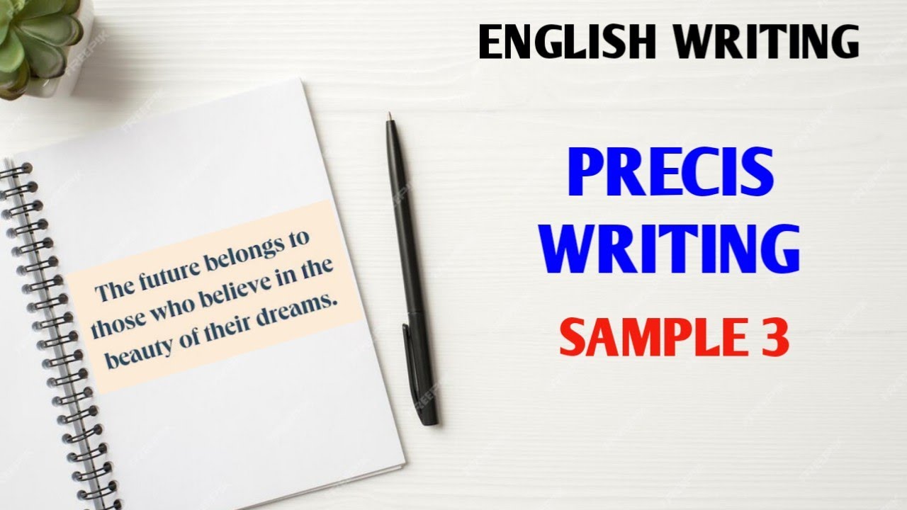 Precis Writing Sample 3 - YouTube