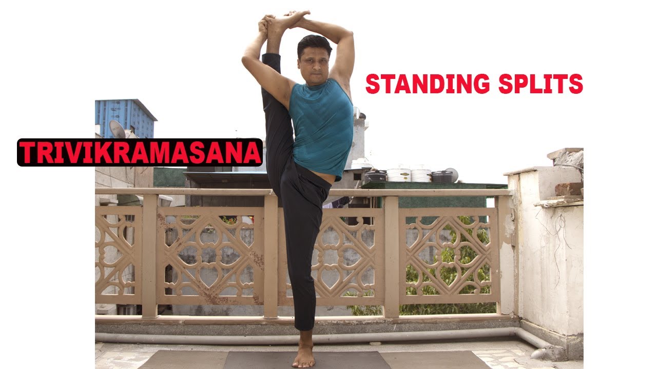 Trivikramasana steps| Standing split | Advance pose | split Technique | beginner learn - YouTube