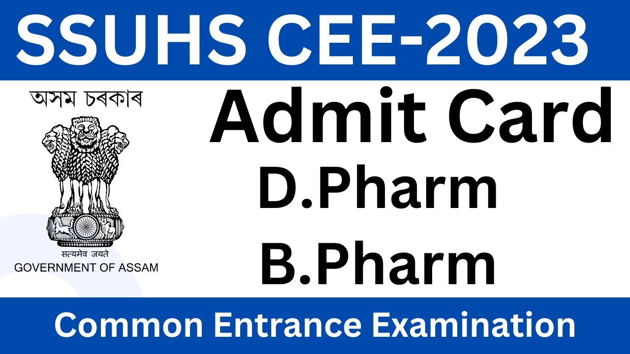 SSUHS CEE Admit Card 2023 || SSUHS D.pharm Admit Card 2023 || SSUHS B ...