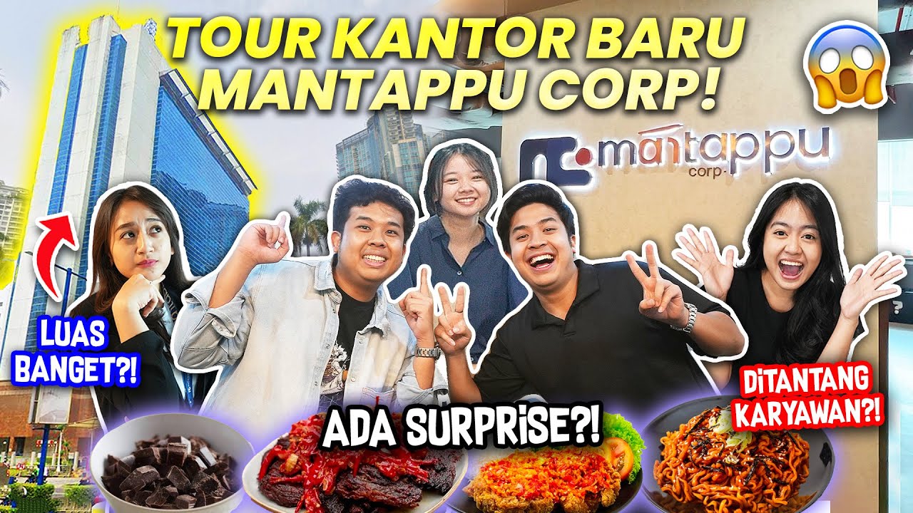 EKSKLUSIF TOUR KANTOR BARU MANTAPPU CORP. ! DITANTANG TEBAK MAKANAN ...