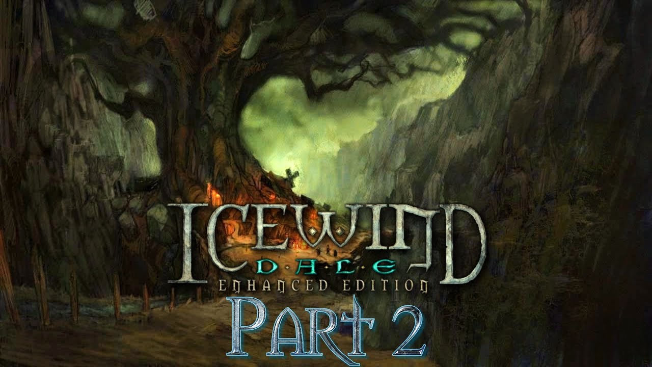 Icewind Dale Enhanced Edition. - Full play through. - Part 2. - YouTube