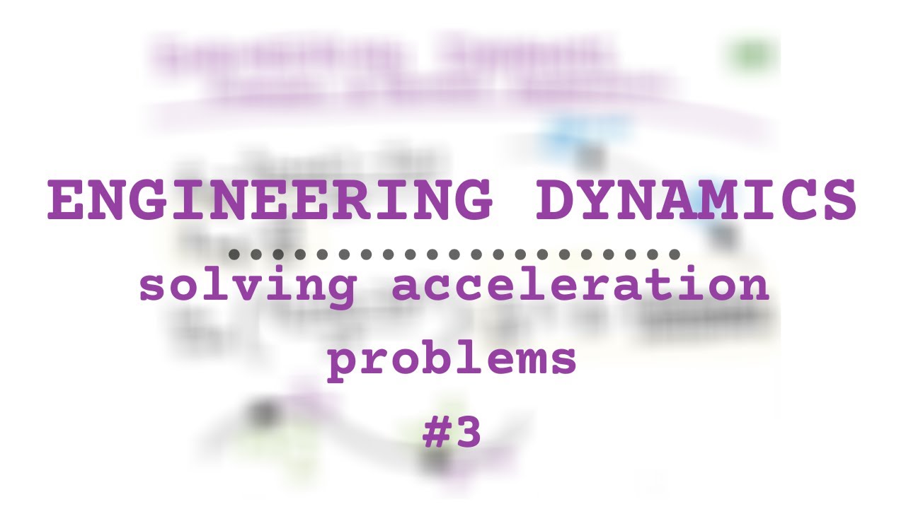 KINEMATICS OF PARTICLE ACCELERATION | Engineering Dynamics - YouTube