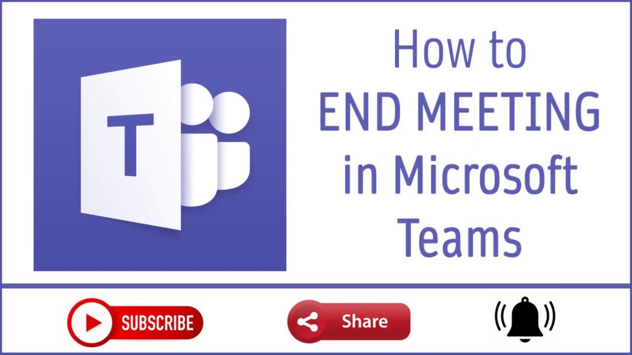 End Meeting - Microsoft Teams - YouTube
