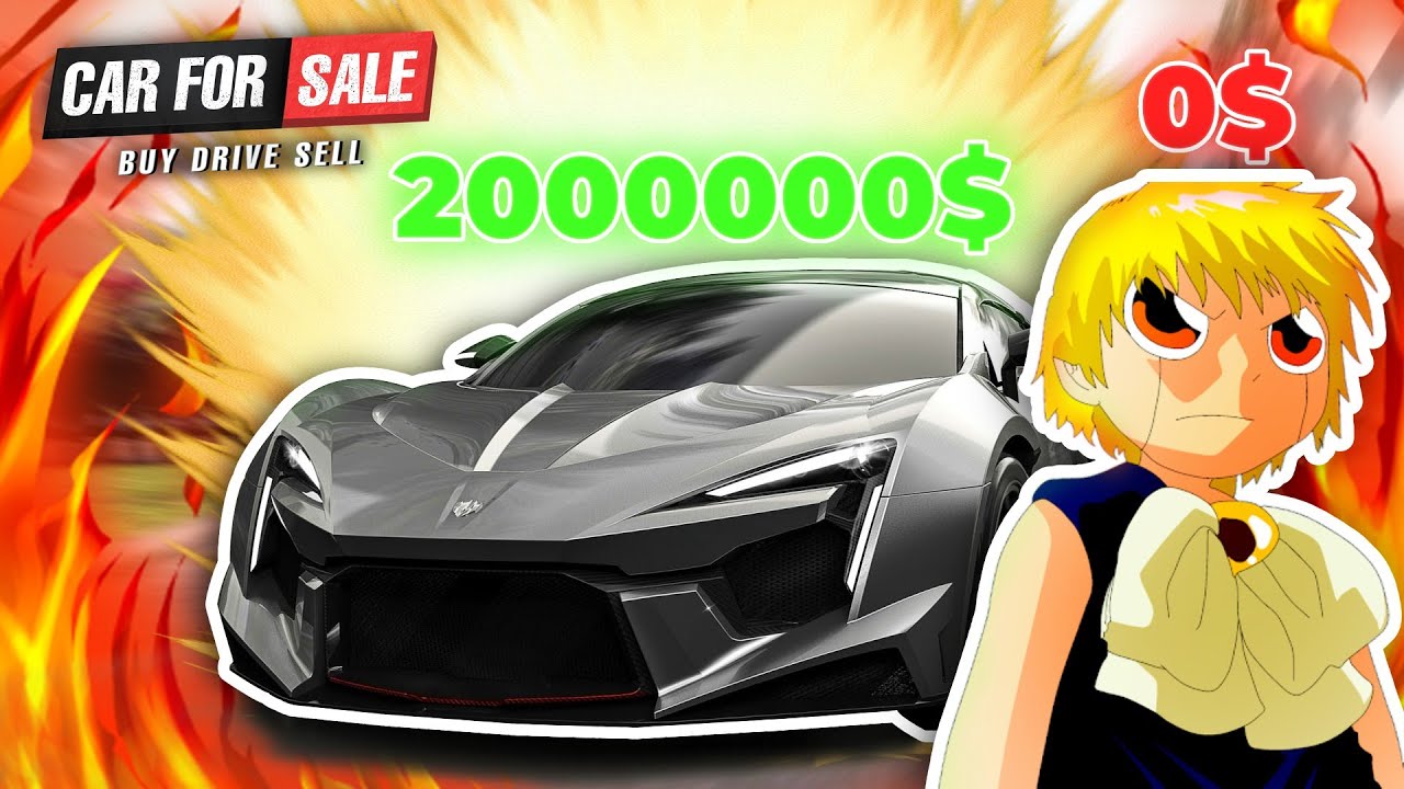 FROM 0$ TO HAVE 2000000.0000000000000000000000000$ CAR // CAR FOR SALE ...