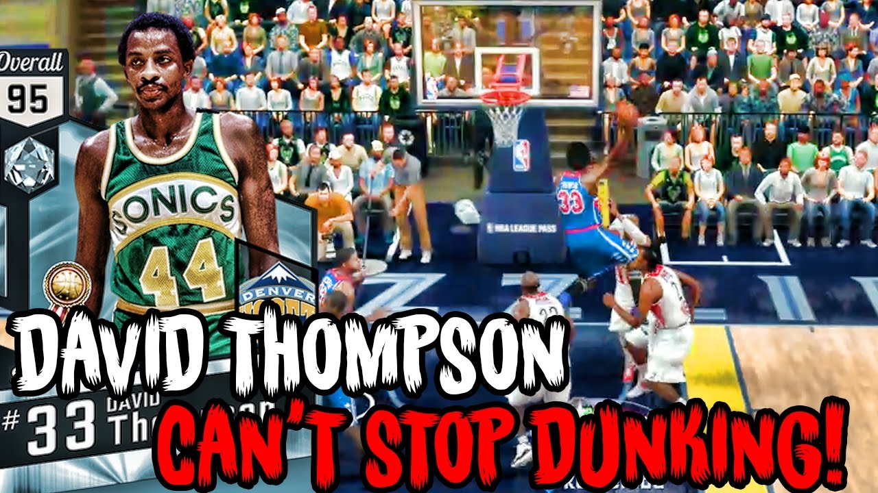 DIAMOND DAVID THOMPSON CAN'T STOP DUNKING!!! NBA 2K17 My Team Road To ...